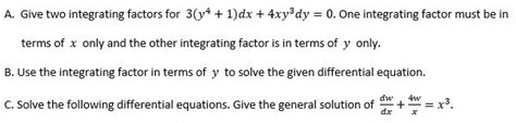 answered a give two integrating factors for… bartleby