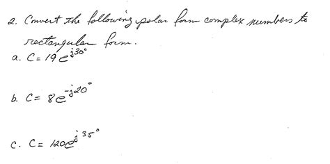 solved convert the following polar form complex numbers to