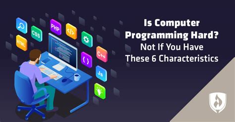 is computer programming hard not if you have these 6 characteristics rasmussen university