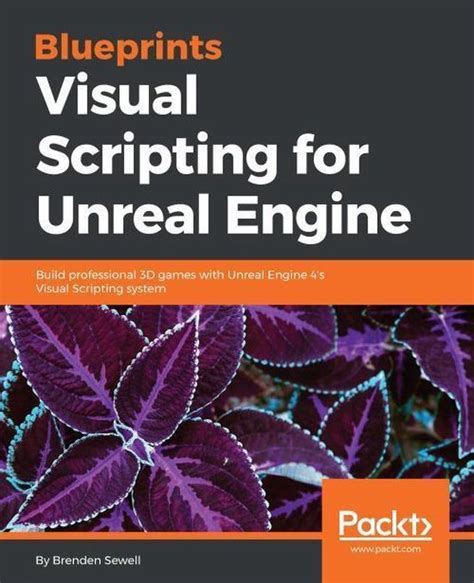 Blueprints Visual Scripting For Unreal Engine Ebook Brenden Sewell Bol