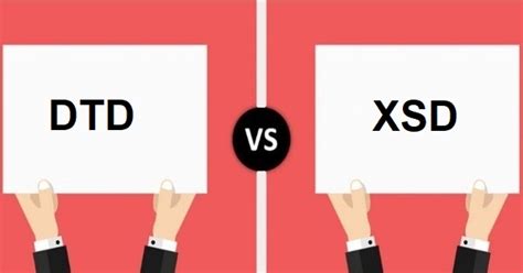 Difference Between XMLs DTD And XSD Schema