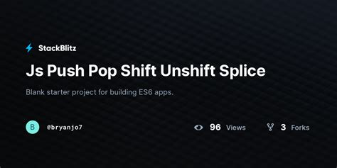 Js Push Pop Shift Unshift Splice StackBlitz