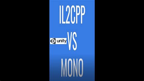 unity 3d android scripting backend player setting il2cpp vs mono what is il2cpp and its