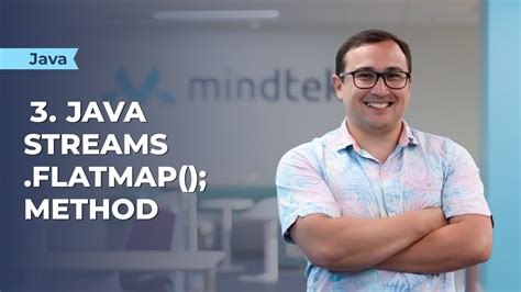 JAVA 3 Streams FlatMap Method YouTube
