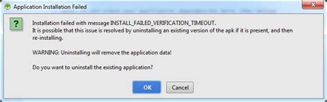 Android Installation Failed With Message INSTALL FAILED VERIFICATION
