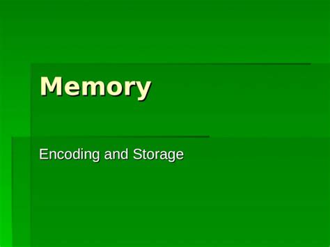 ppt memory encoding and storage automatic vs effortful automatic encoding information