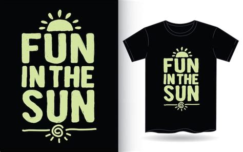 Premium Vector Fun In The Sun Hand Drawn Typography For T Shirt