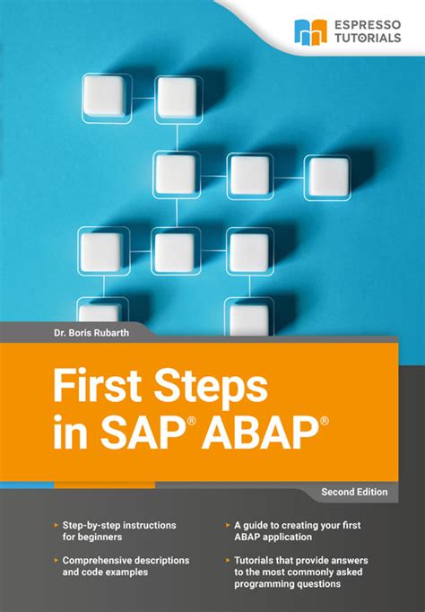 First Steps In SAP ABAP 2nd Edition Espresso Tutorials