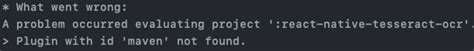 failed to install the app · issue 146 · jonathanpalma react native tesseract ocr · github
