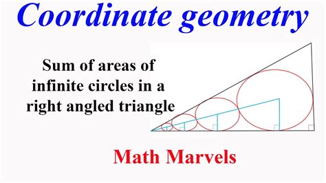 math marvels sum of areas of infinite circles inside a right angled triangle youtube
