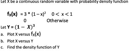 solved let x be a continuous random variable with