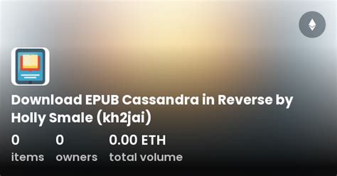 Download Epub Cassandra In Reverse By Holly Smale Kh2jai Collection Opensea