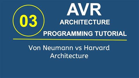 avr tutorial 3 von neumann vs harvard architecture youtube