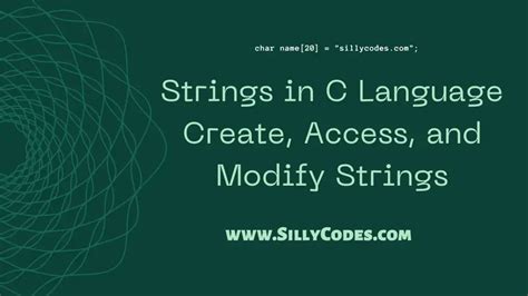 strings in c language create access and modify strings