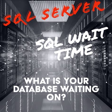 Top 10 SQL Server Wait Types For Performance Tuning Database Health