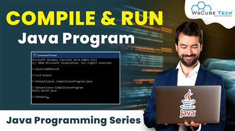 how to compile and run java program command prompt complete tutorial youtube