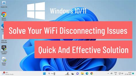 Solve Your WiFi Disconnecting Issues In Windows 10 11 Quick And