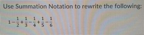solved use summation notation to rewrite the following 2 3 4