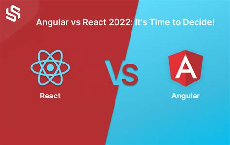 angular vs react 2022 it s time to decide