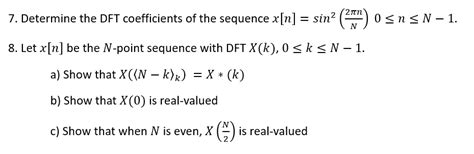 solved 7 determine the dft coefficients of the sequence