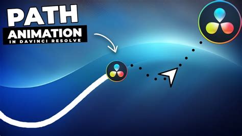 How To ANIMATE Objects Along A PATH In Davinci Resolve YouTube