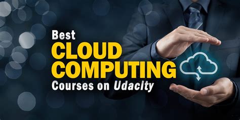 The Seven Best Cloud Computing Courses On Udacity
