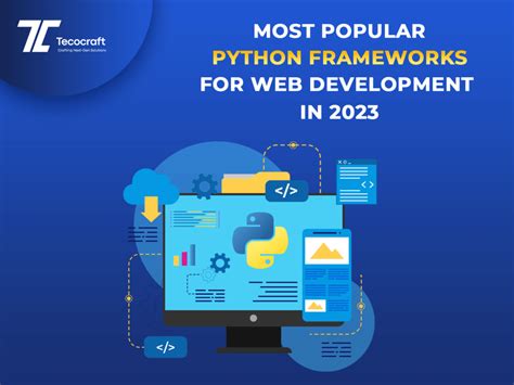 most popular python frameworks for web development in 2023 tecocraft