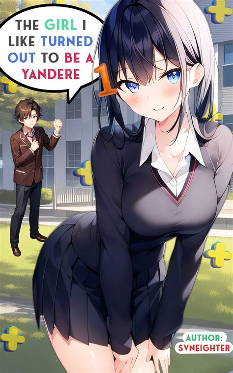The Girl I Like Turned Out To Be A Yandere Light Novel Vol 1 By Svneighter Goodreads