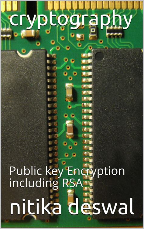 cryptography public key encryption including rsa by nitika deswal goodreads