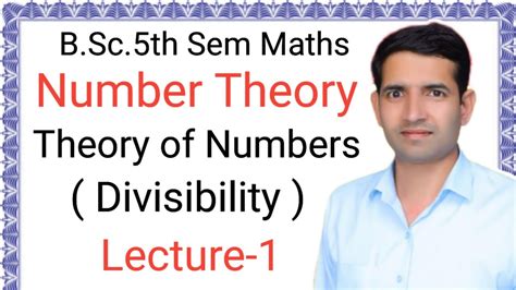 number theory theory of number divisibility b sc 5th sem maths jitendra kumar youtube