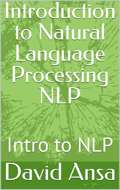 introduction to natural language processing nlp intro to nlp ebook ansa david