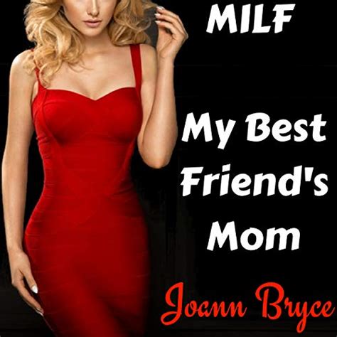 Milf My Best Friends Mom Audible Audio Edition Joann Bryce Michelle Jones