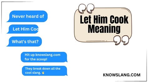 Let Him Cook Meaning What Is Let Him Cook Meaning In Chat KnowSlang