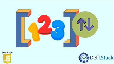 how to sort an array of integers in javascript delft stack