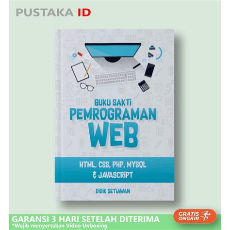 jual buku sakti pemrograman web html css php mysql dan javascript original shopee indonesia