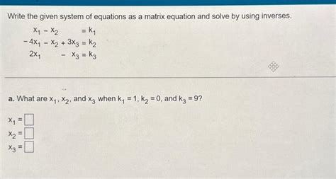 solved write the given system of equations as a matrix
