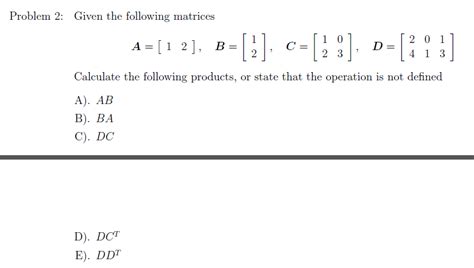 solved problem 2 given the following matrices a [1 2]