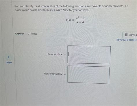 solved find and classify the discontinuities of the
