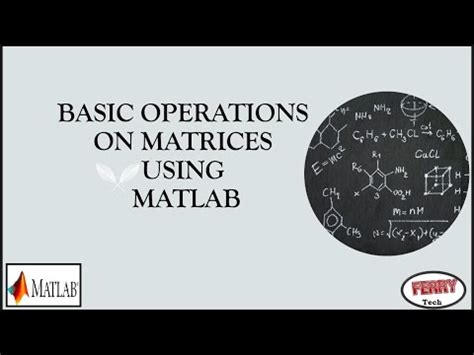 Basic Operations On Matrices Using MATLAB Useful For MATLAB Beginners