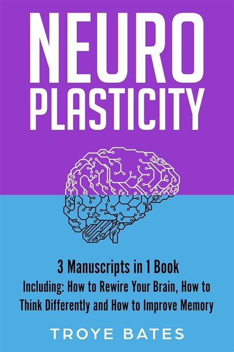 Neuroplasticity 3 In 1 Guide To Master Brain Plasticity Anxiety