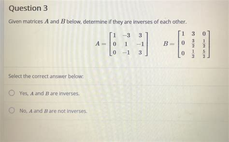 solved question 3 given matrices a and b below determine if