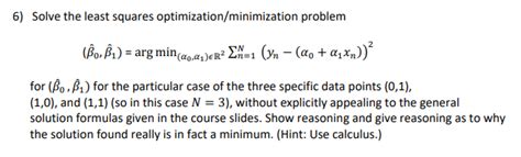 solved 6 solve the least squares optimization minimization