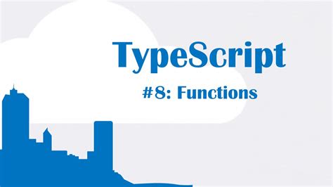 typescript tutorial 8 functions youtube
