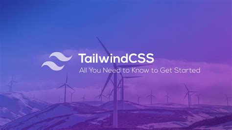 Understanding Tailwind CSS A Comprehensive Guide For Beginners