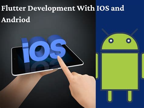 android and ios mobile app development using flutter upwork