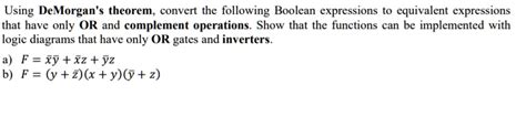using de morgan s theorem convert the following boolean expressions to equivalent expressions