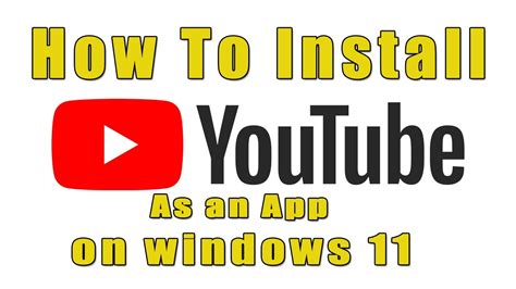 How To Install YouTube App On Windows 11 YouTube