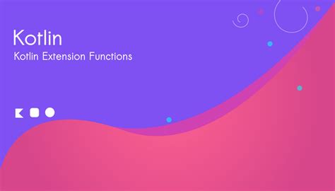 kotlin extension functions usage and examples bigknol