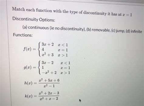 solved match each function with the type of discontinuity it