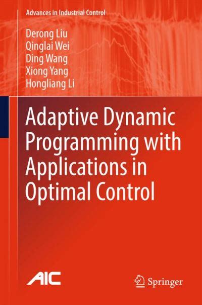 adaptive dynamic programming with applications in optimal control ebook epub derong liu